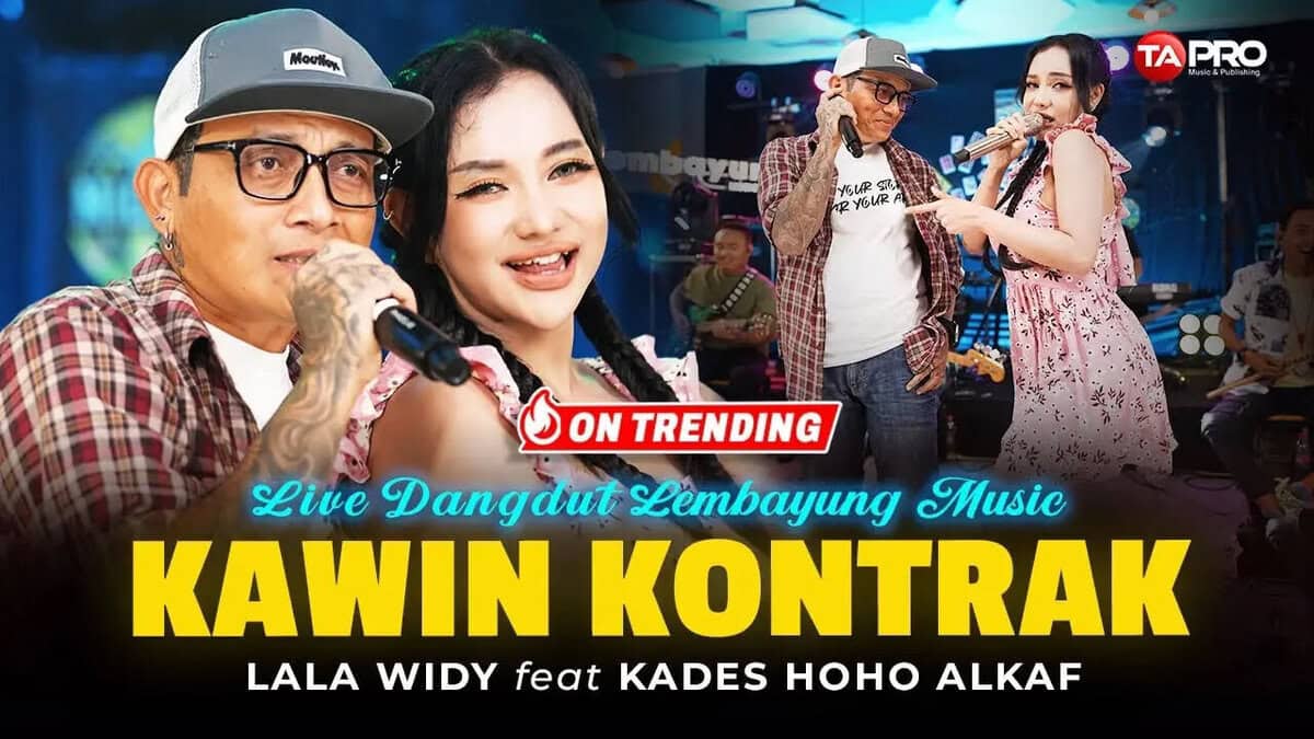 Lirik Lagu Kawin Kontrak dan Artinya – Kades Hoho Alkaf, Lala Widy ...