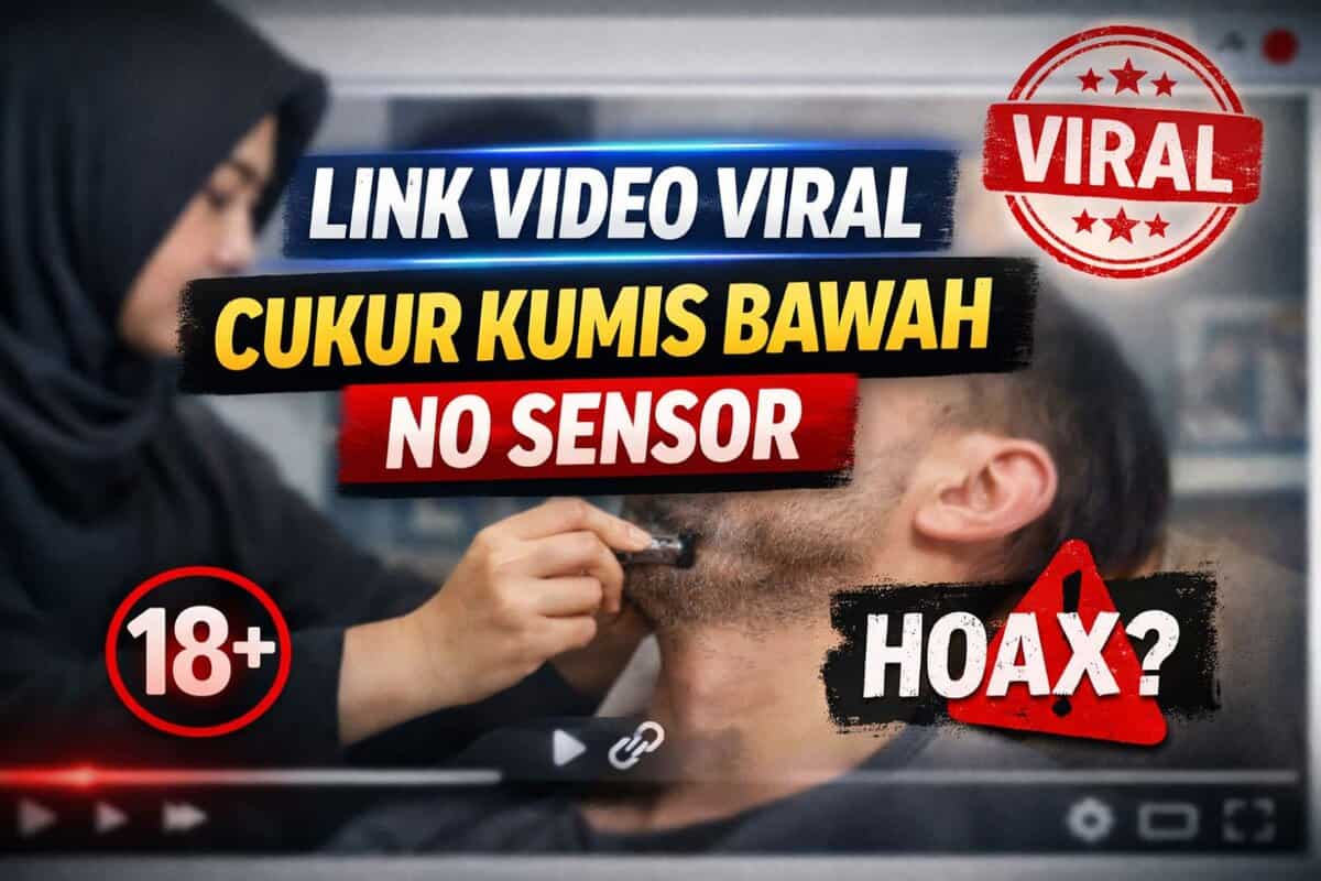 Link Video Viral Cukur Kumis Bawah No Sensor, Fakta dan Peringatan ...